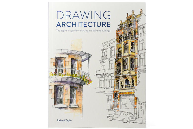 Drawing Architecture: The Beginner's Guide to Drawing and Painting Bui ...