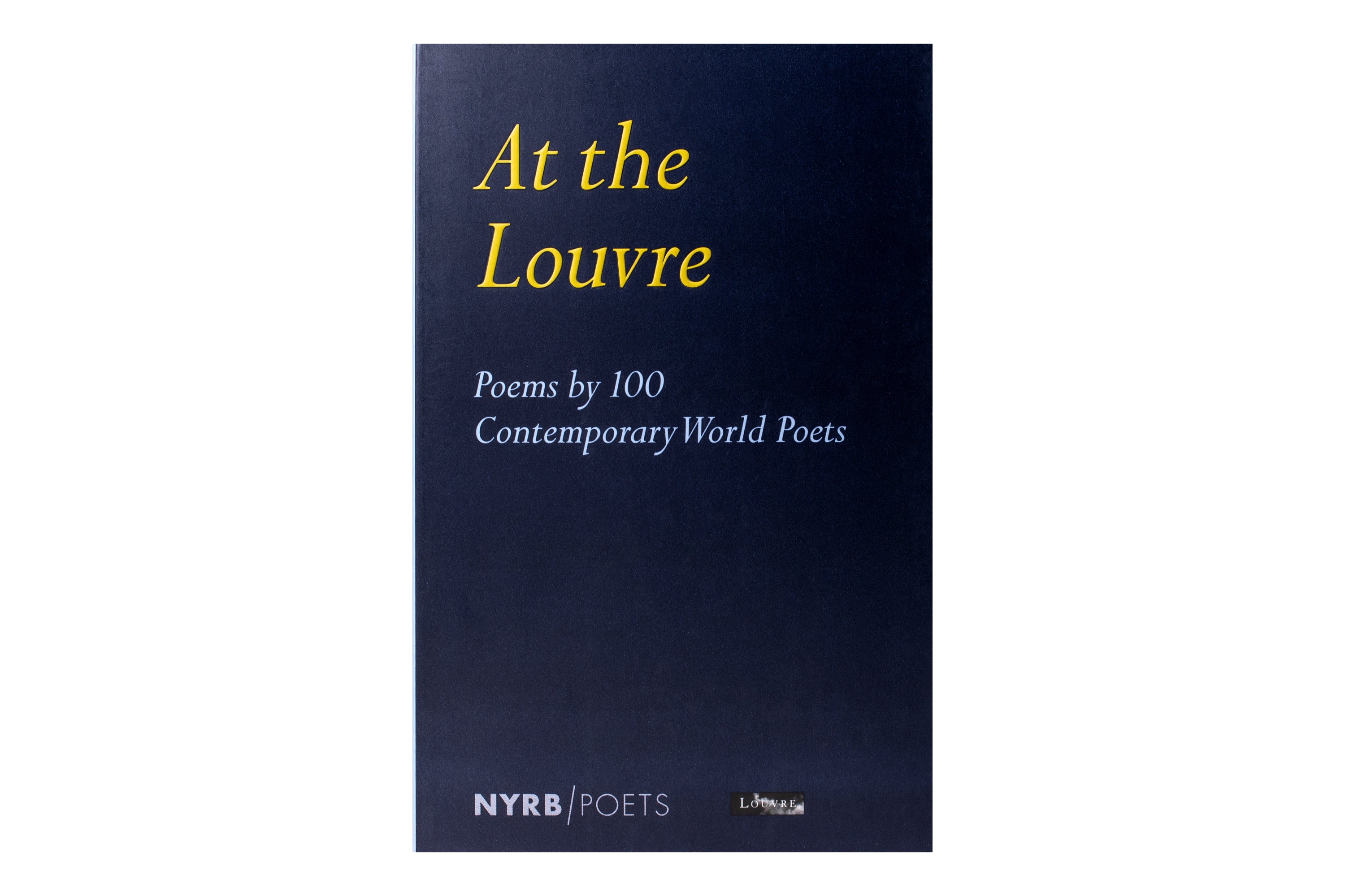 At the Louvre: Poems by 100 Contemporary World Poets – St. Louis Art Supply