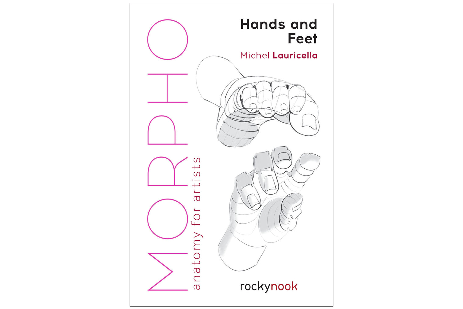 Morpho Anatomy Handbooks: Hands and Feet – St. Louis Art Supply